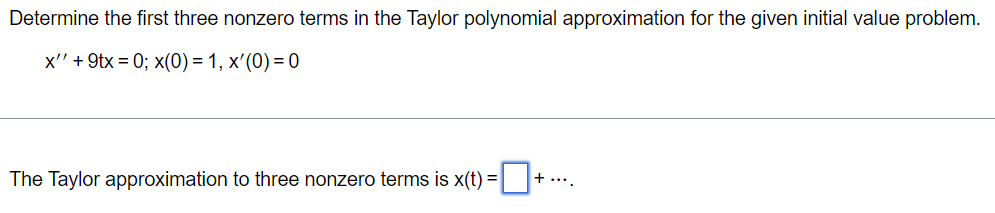 Solved Determine the first three nonzero terms in the Taylor | Chegg.com