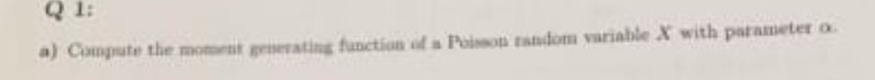 Solved Compute the moment generating function of a Poisson | Chegg.com
