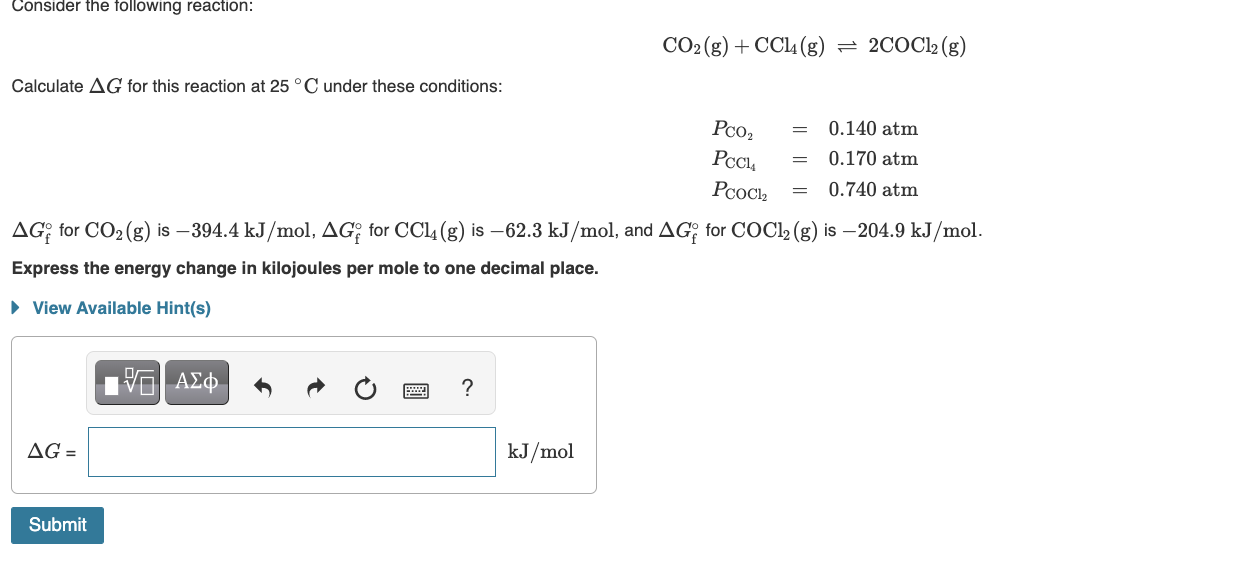 Solved Consider the following reaction: CO2( g)+CCl4( | Chegg.com