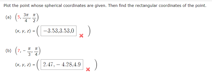Solved Plot the point whose spherical coordinates are given. | Chegg.com