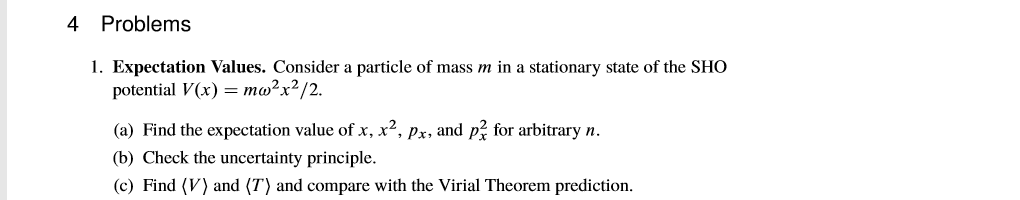 Solved 4 Problems 1 Expectation Values Consider A Particle