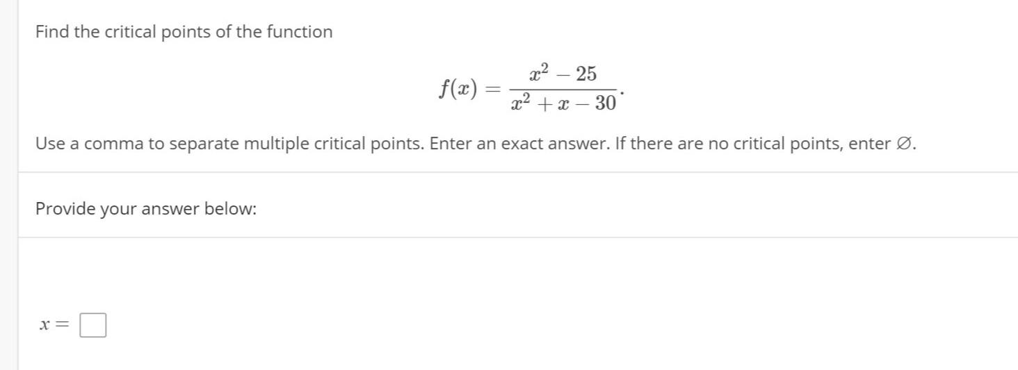 Solved Find the critical points of the function f(x) x2 – 25 | Chegg.com