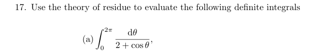 Solved Use the theory of ﻿residue to ﻿evaluate the following | Chegg.com