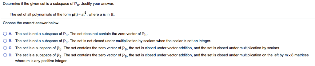 Solved Determine if the given set is a subspace of P8Justify | Chegg.com