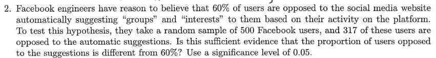 Solved 2. Facebook engineers have reason to believe that 60% | Chegg.com