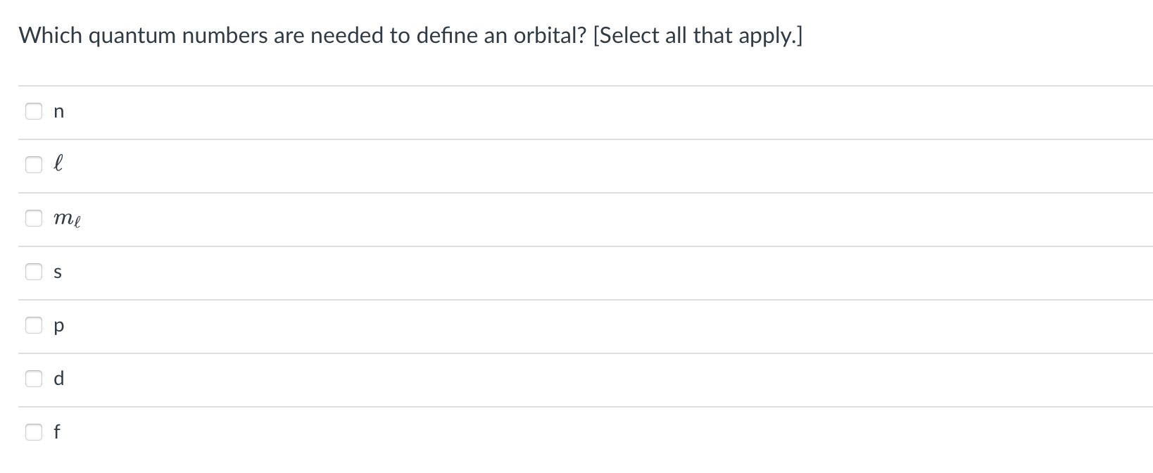 Solved Which quantum numbers are needed to define an | Chegg.com