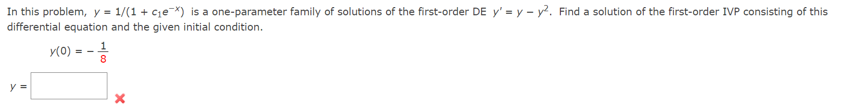 Solved In this problem, y = 1/(1 + c1e-*) is a one-parameter | Chegg.com