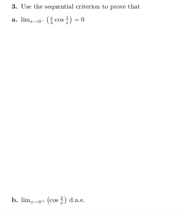 Solved 3. Use the sequential criterion to prove that a. | Chegg.com