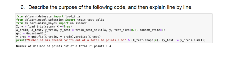 Solved Describe the purpose of the following code, and then | Chegg.com