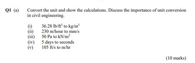 Solved Q1 (a) (b) Convert the unit and show the | Chegg.com