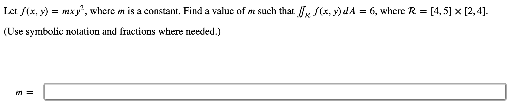 Solved a = = Let f(x, y) = mxy?, where m is a constant. Find | Chegg.com