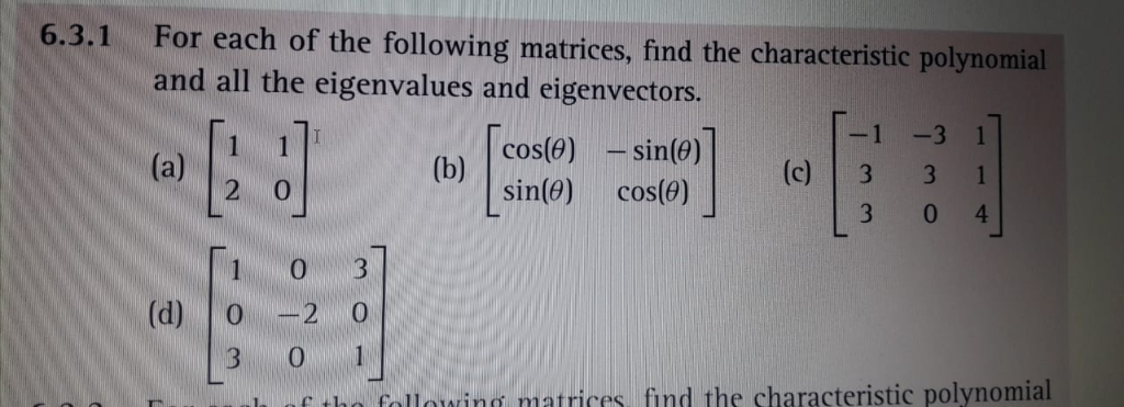 Solved 6.3.1 For each of the following matrices, find the | Chegg.com