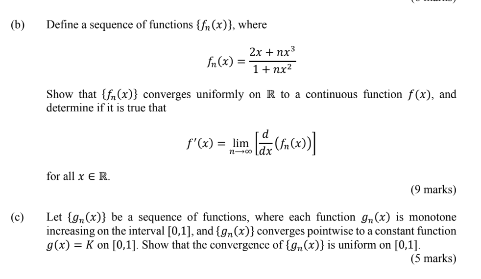 Solved (b) Define a sequence of functions {fn (x)}, where | Chegg.com