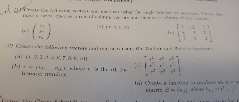 J Create the following vectors and matrices using the | Chegg.com