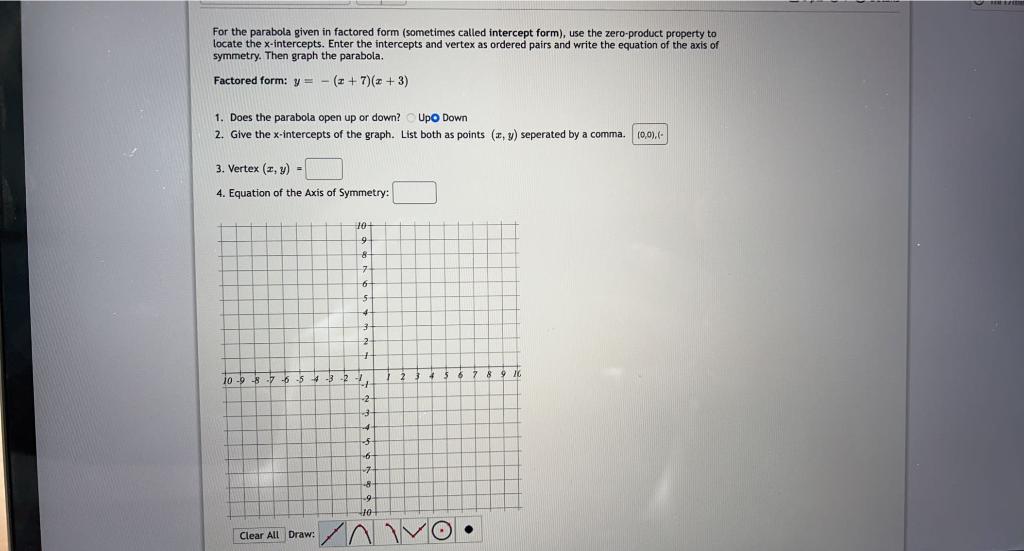 Solved For the parabola given in factored form (sometimes | Chegg.com