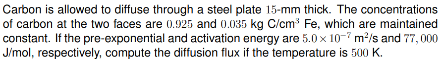 Solved Carbon is allowed to diffuse through a steel plate | Chegg.com