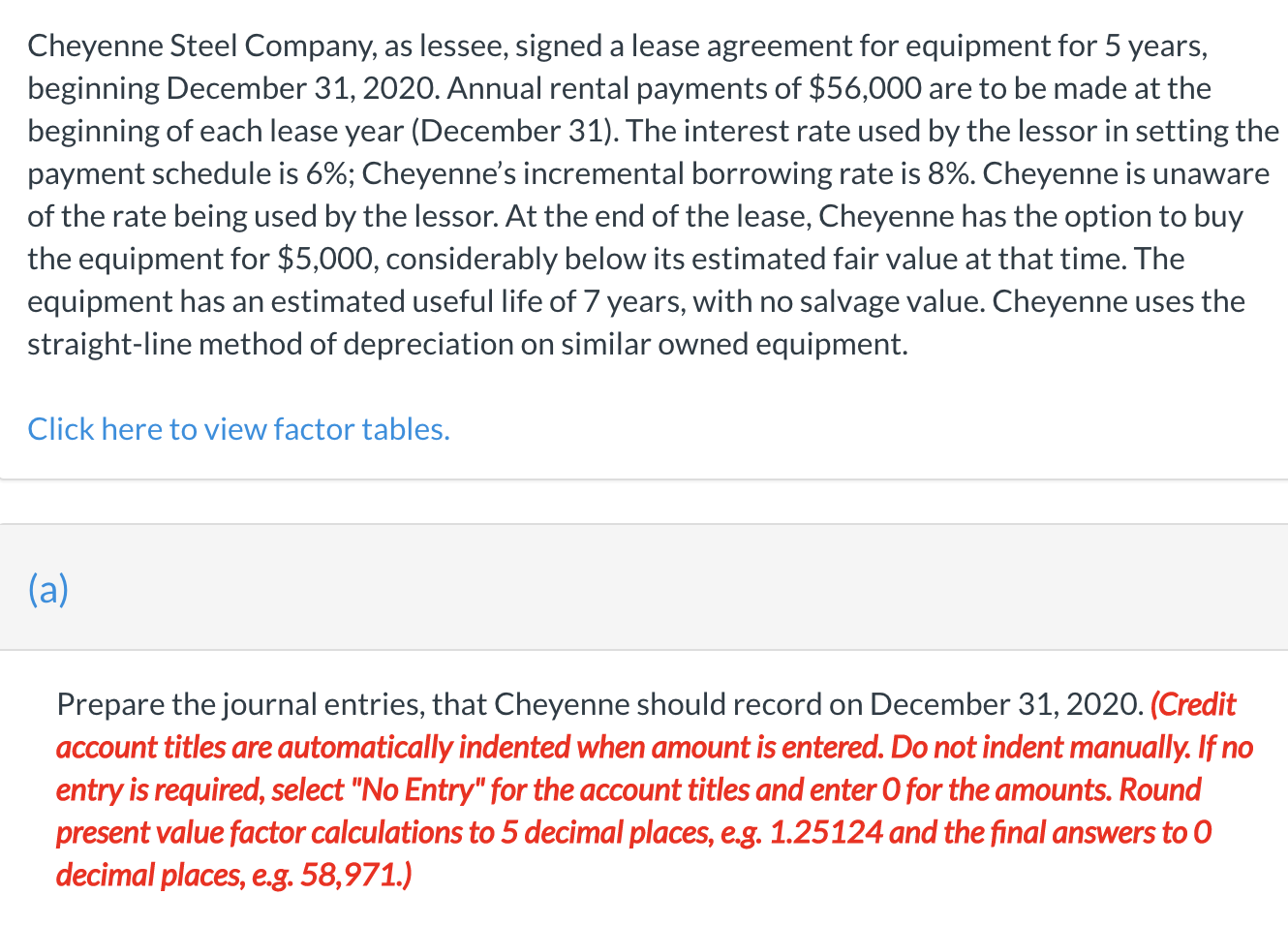 Solved Cheyenne Steel Company, as lessee, signed a lease | Chegg.com