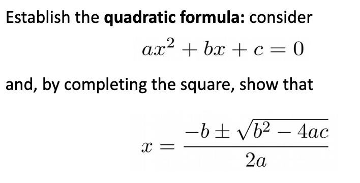 Solved Establish the quadratic formula: | Chegg.com