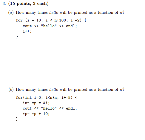 Solved 3. ( 15 points, 3 each) (a) How many times hello will | Chegg.com