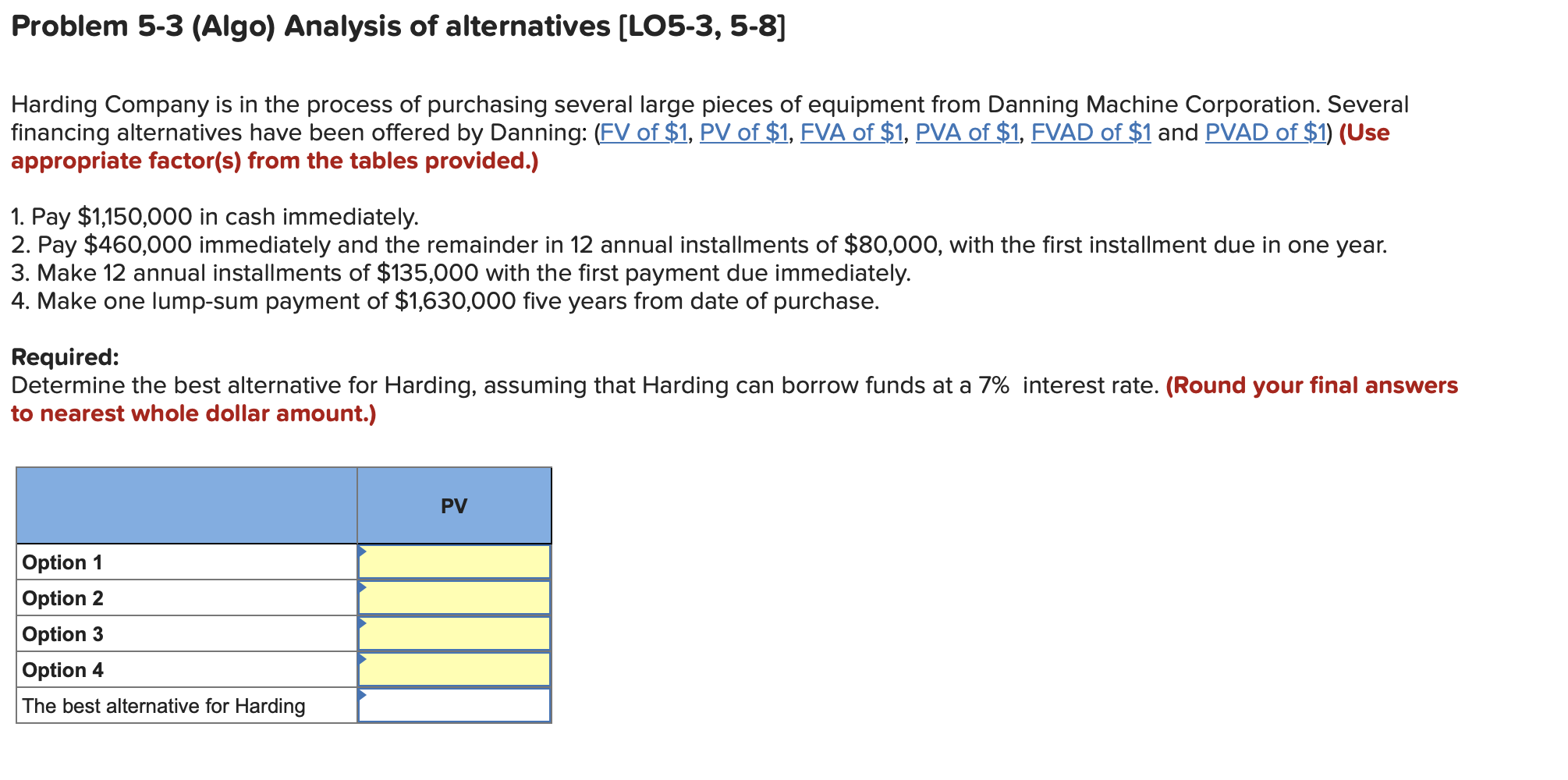 Solved Problem 5-3 (Algo) Analysis of alternatives (LO5-3, | Chegg.com