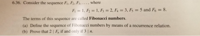 Solved 6.36. Consider the sequence Fi. F2, Fs.where The | Chegg.com