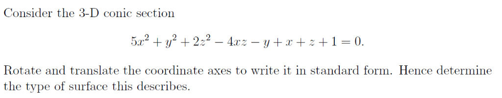 Solved Consider the 3-D conic section Rotate and translate | Chegg.com