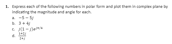 Solved Express each of the following numbers in polar form | Chegg.com