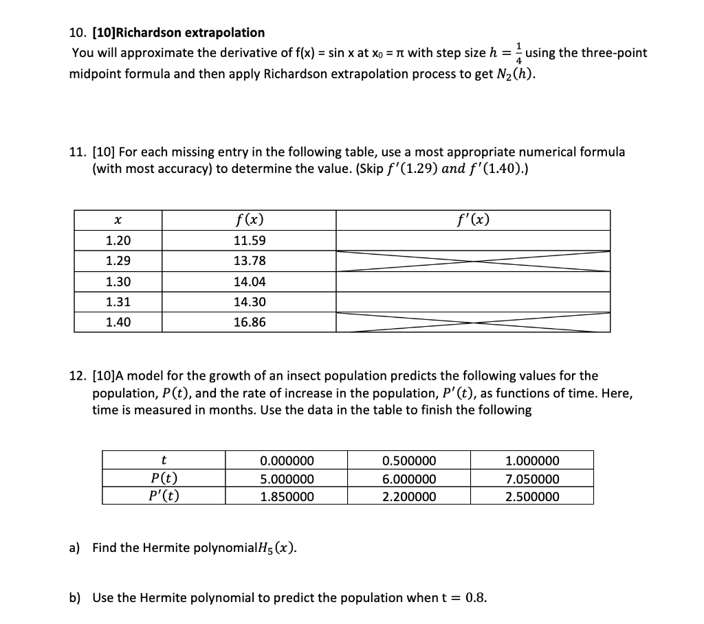 Solved 10. [10]Richardson extrapolation You will approximate | Chegg.com