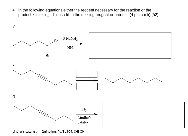 Solved 4. In the following equations either the reagent | Chegg.com