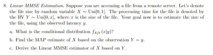 8. Linear MMSE Estimation. Suppose you are accessing | Chegg.com 8. Linear MMSE Estimation. Suppose you are accessing | Chegg.com