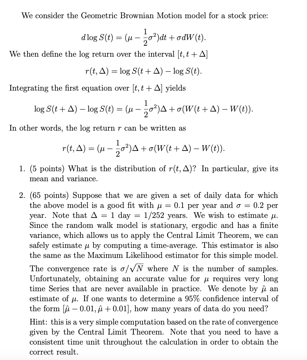We consider the Geometric Brownian Motion model for a | Chegg.com