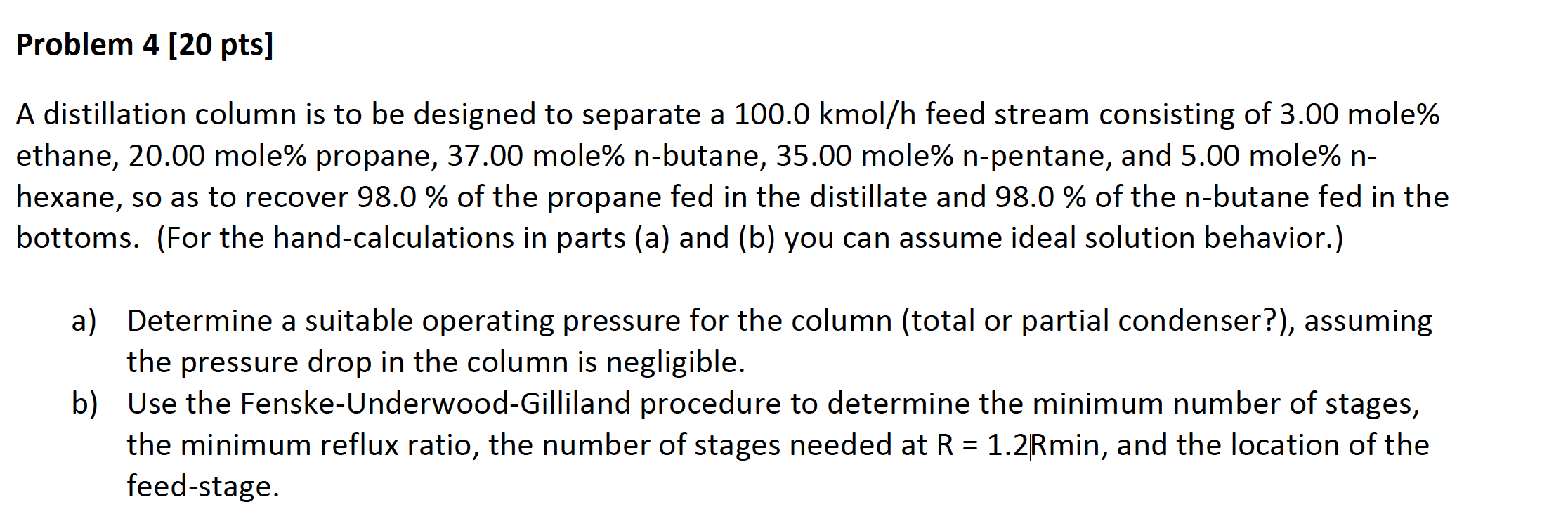 Problem 4 [20 pts] A distillation column is to be | Chegg.com
