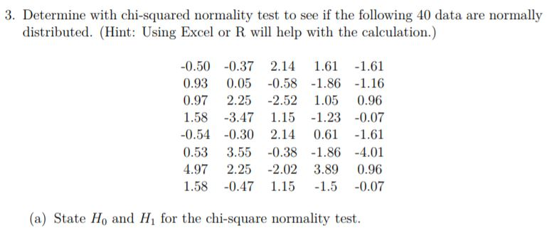 Solved 3. Determine with chi-squared normality test to see | Chegg.com