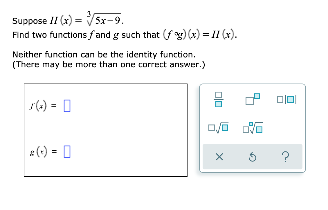Solved Suppose H (x) 5x-9. Find two functions f and g such | Chegg.com