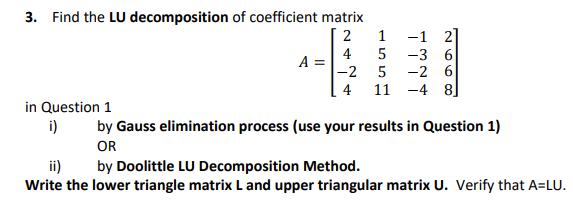 Solved 3. Find the LU decomposition of coefficient matrix | Chegg.com