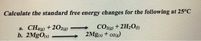 Solved 6. Calculate the Standard Entropy (A°SRxN) for the | Chegg.com