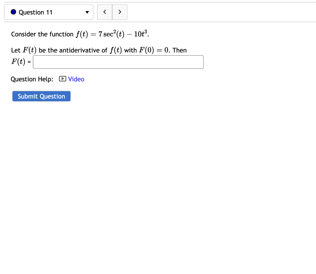Solved Consider the function f(t)=7sec2(t)−10t3. Let F(t) be | Chegg.com