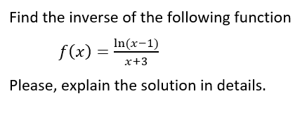 Solved Find the inverse of the following function | Chegg.com