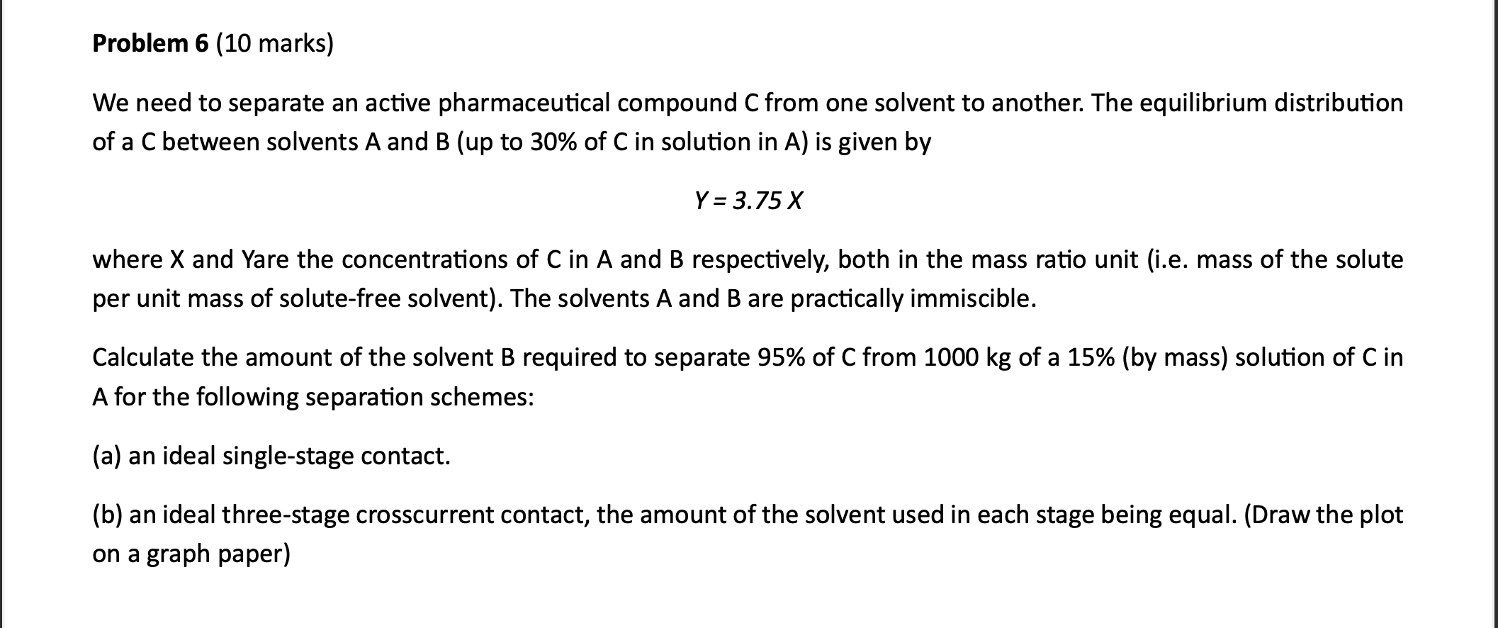 Solved Problem 6 (10 ﻿marks)We need to separate an active | Chegg.com
