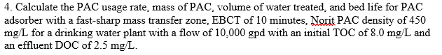 Solved 4. Calculate the PAC usage rate, mass of PAC, volume | Chegg.com
