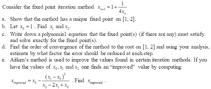 1 Consider the fixed point iteration method xn+1 = 1+ | Chegg.com