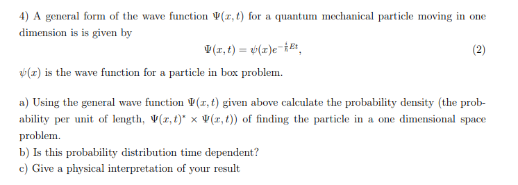 4) A general form of the wave function Ψ(x,t) for a | Chegg.com