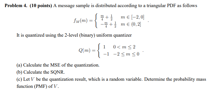 Solved m 4. (10 points) m -2,0 - + 흘 It is quantized using | Chegg.com