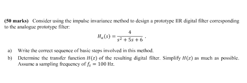 Solved (50 marks) Consider using the impulse invariance | Chegg.com