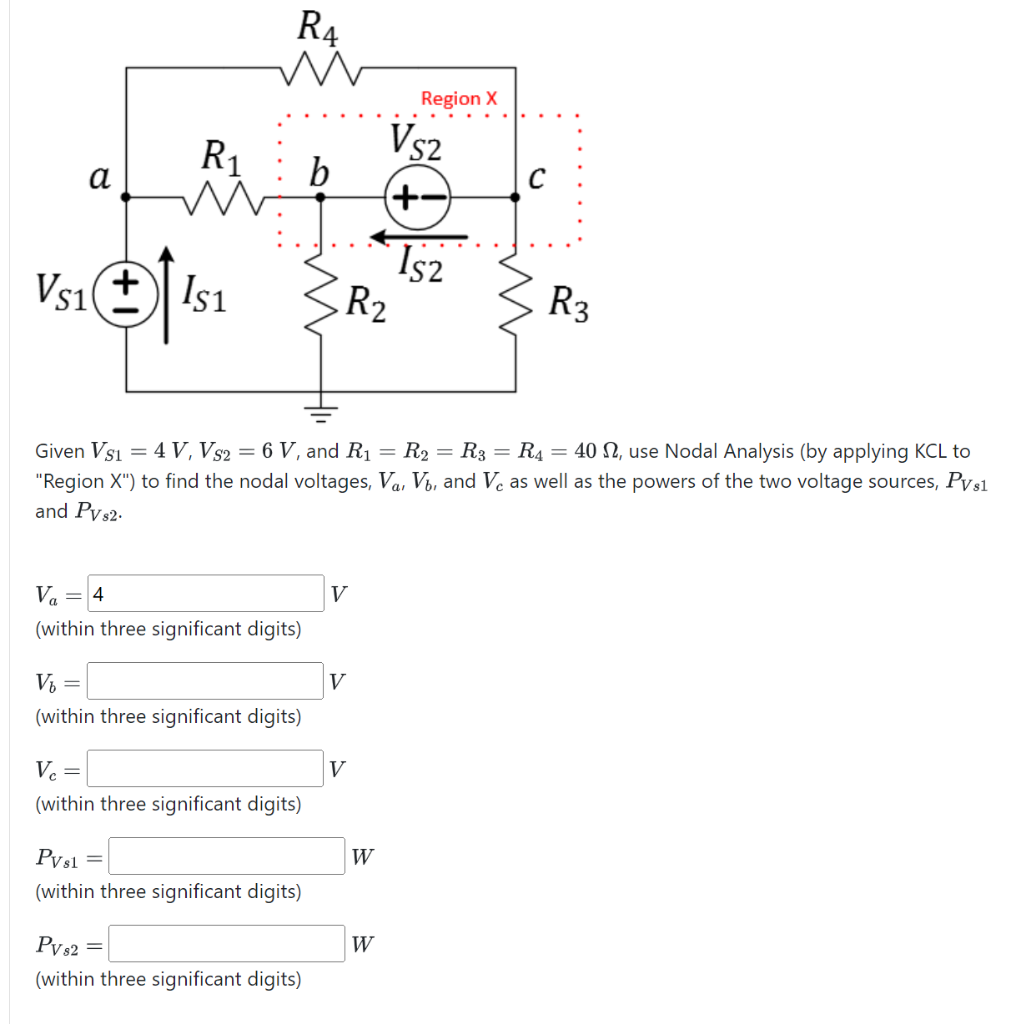 Solved Given VS1=4 V,VS2=6 V, and R1=R2=R3=R4=40Ω, use Nodal | Chegg.com