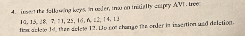 Solved 4. insert the following keys, in order, into an | Chegg.com