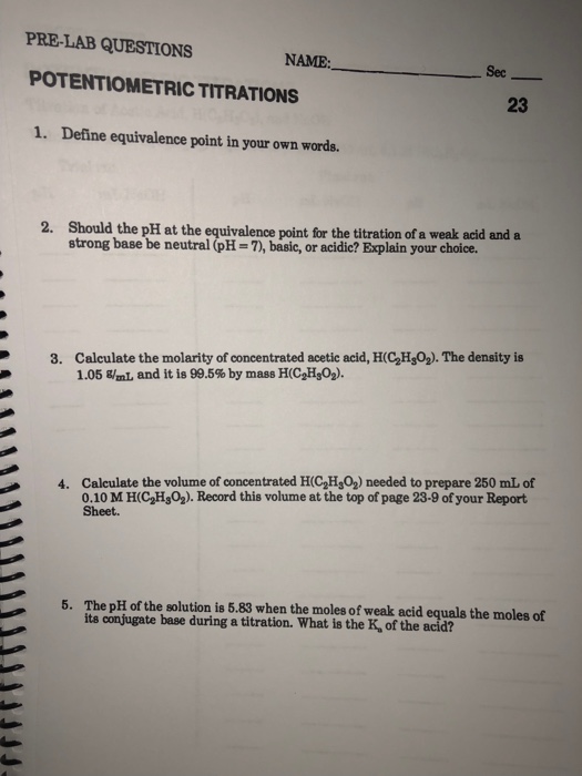 Solved PRE-LAB QUESTIONS NAME: Sec POTENTIOMETRIC TITRATIONS | Chegg.com