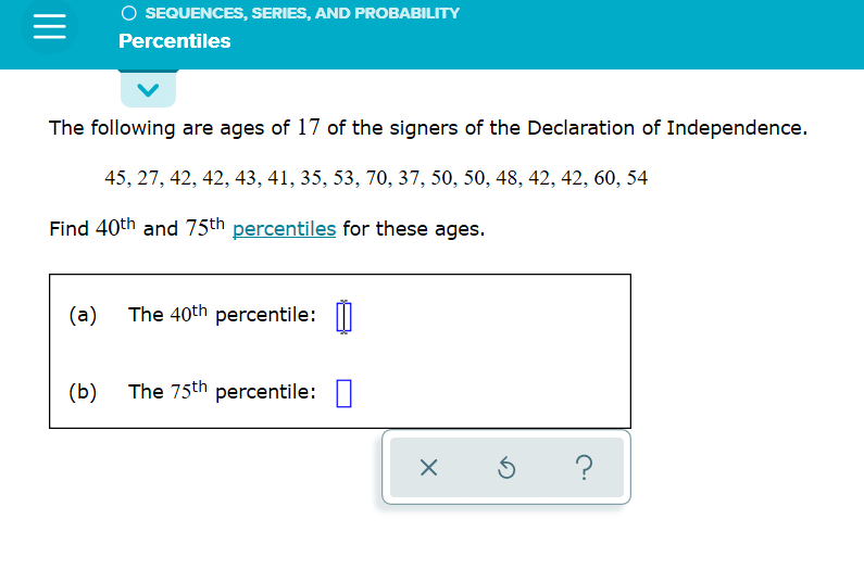 Solved O SEQUENCES, SERIES, AND PROBABILITY Percentiles The | Chegg.com