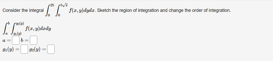 Solved Consider the integral ∫01∫11x11f(x,y)dydx. Sketch the | Chegg.com
