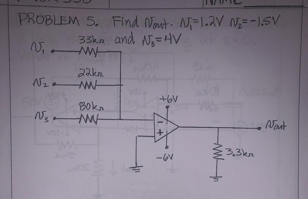Solved PROBLEM 5. Find Nout. N=1.2V N =~),5V 33ks and NG=AV | Chegg.com